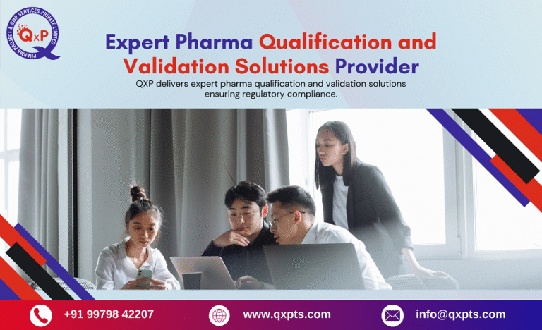 Expert Pharma Qualification and Validation Solutions Provider
